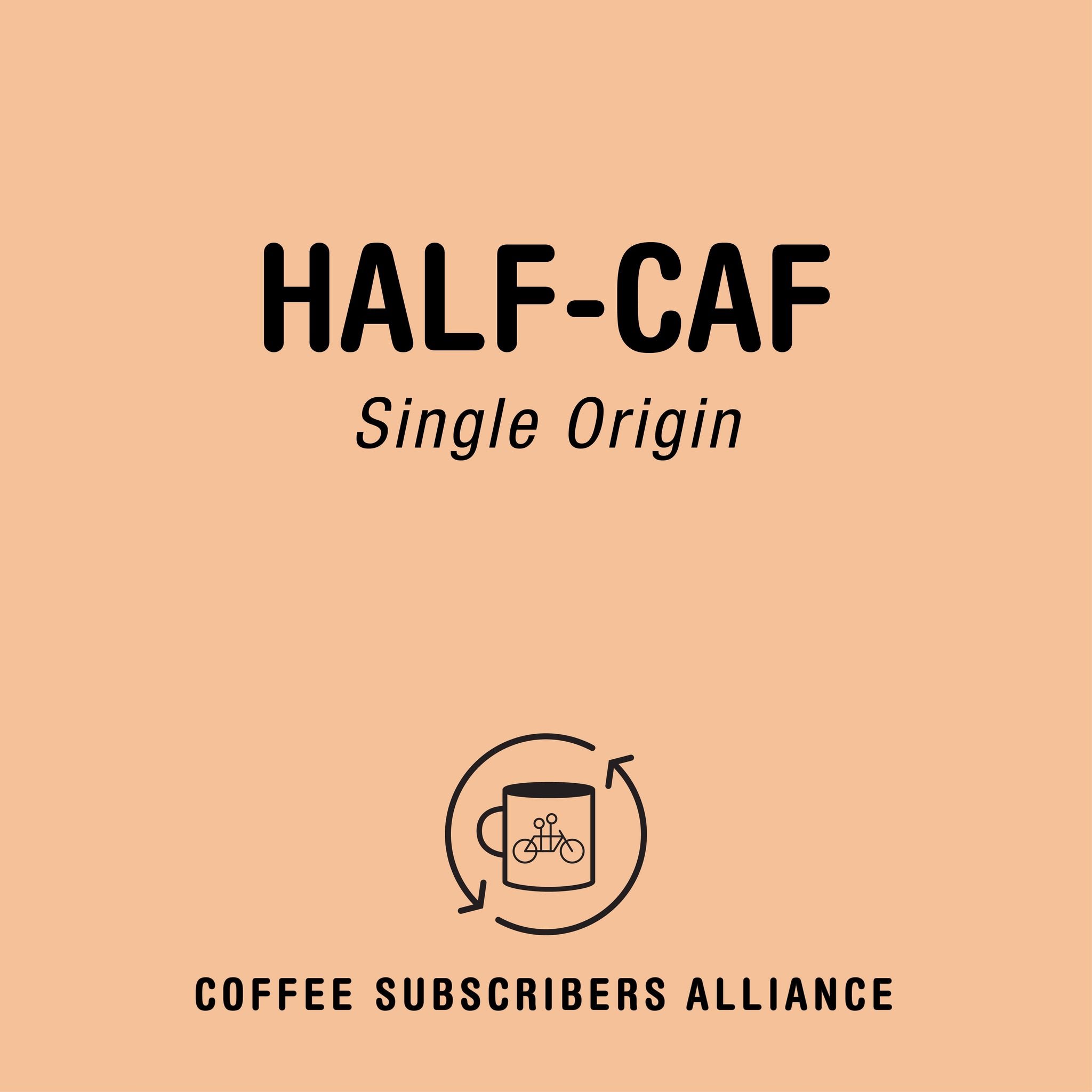 Half-Caf Subscription - Decaf & Single-Origin Coffees